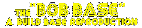 The "Bob Base"
